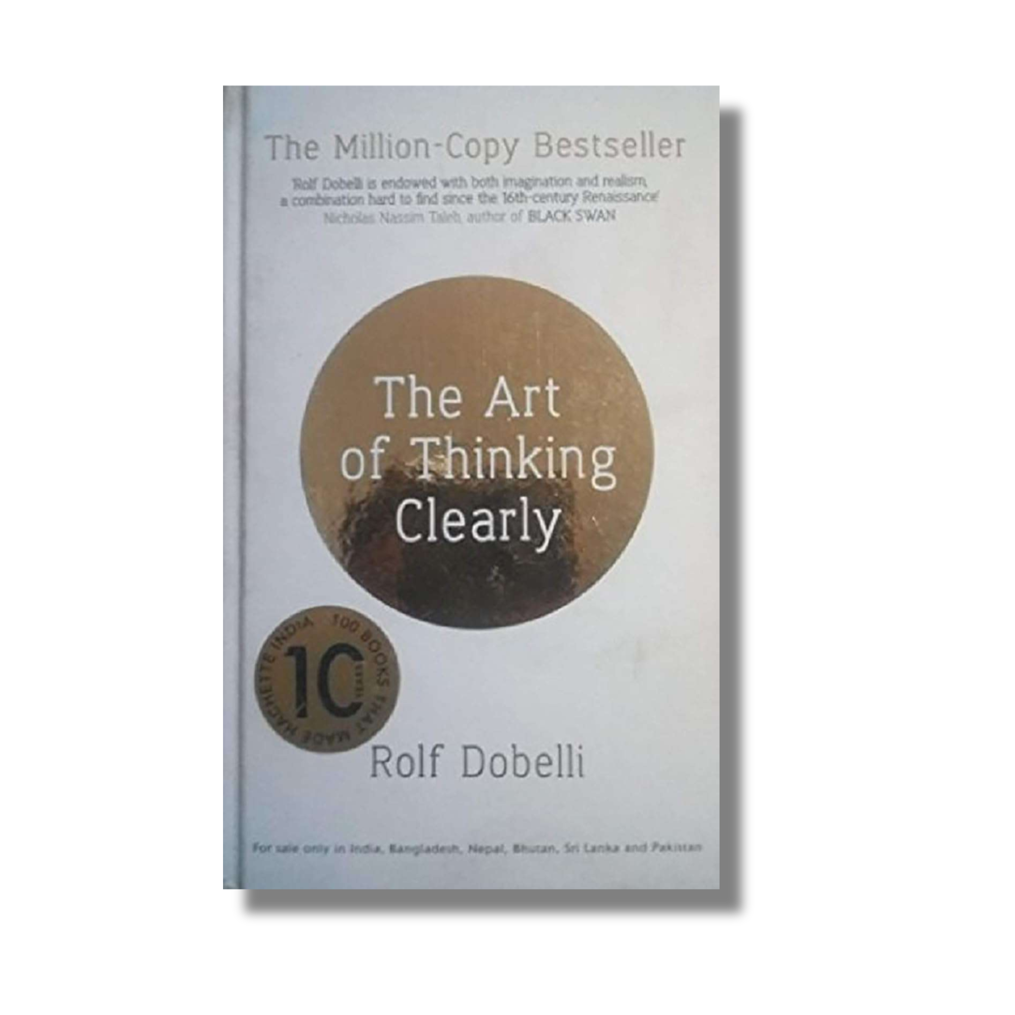 The Art Of Thinking Clearly By Rolf Dobelli (Paperback) - Gyaanstore