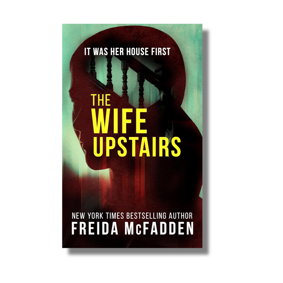 The Wife Upstairs By Freida McFadden (Paperback) - Gyaanstore