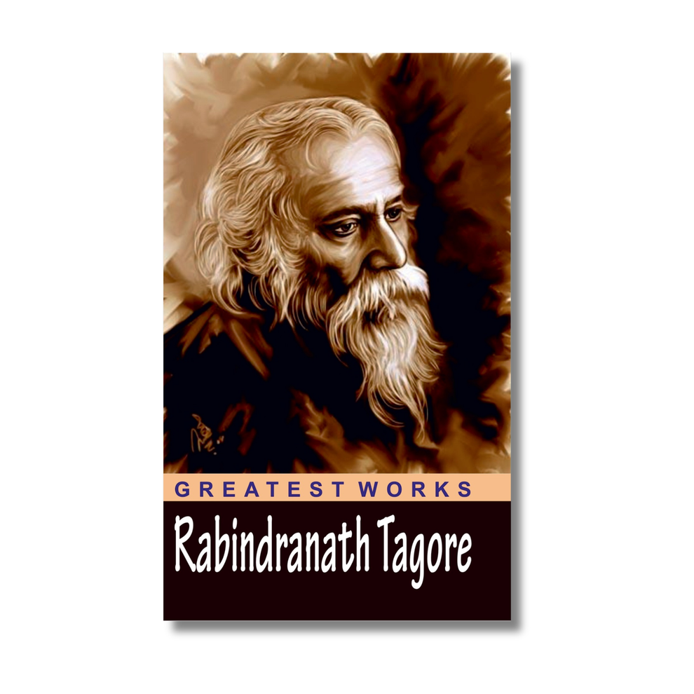 Great Works Of Rabindranath Tagore (Paperback) - Gyaanstore