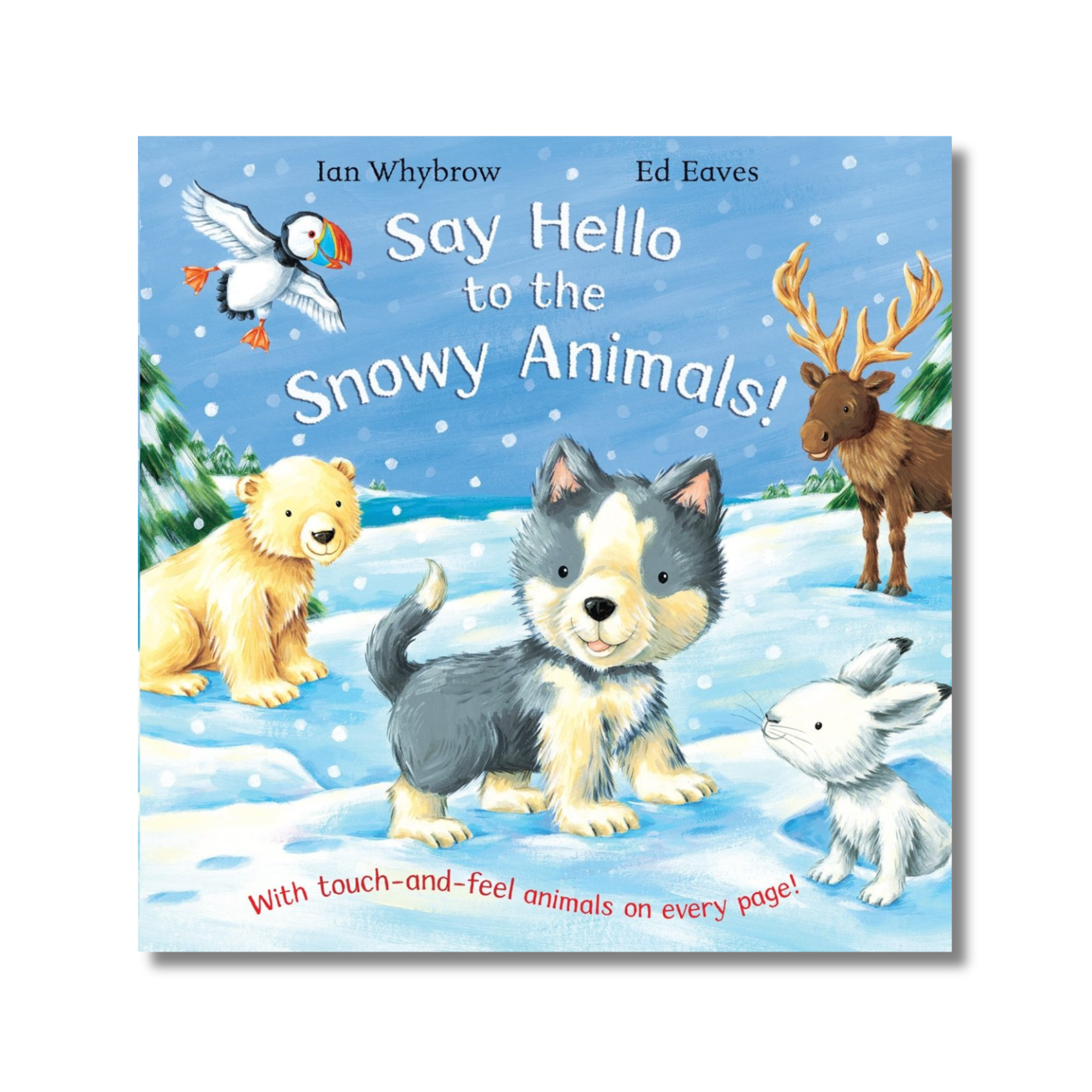 Say Hello to the Snowy Animals! By Ian Whybrow (Paperback) - Gyaanstore