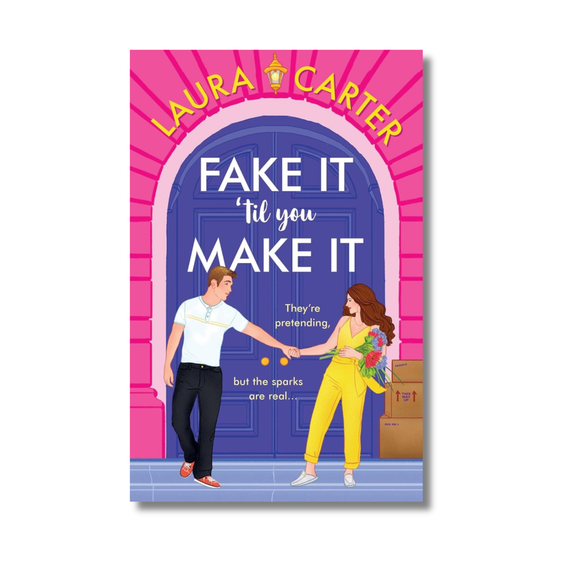 Fake It 'til You Make It By Laura Carter (Paperback) - Gyaanstore